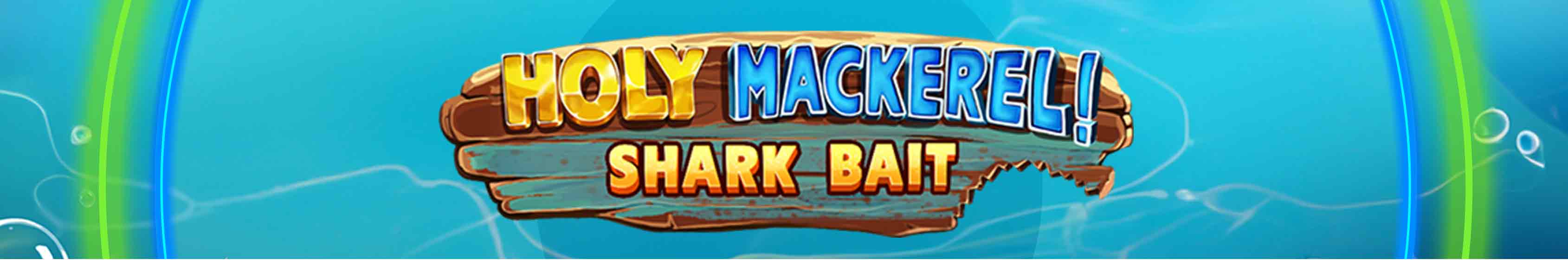 Play Holy Mackerel: Shark Bait Online Slot Game | 888casino